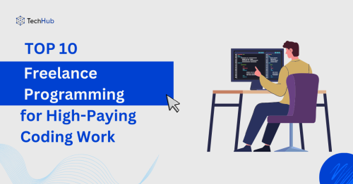 Freelance Programming: Top 10 Sites for High-Paying Coding Work ...